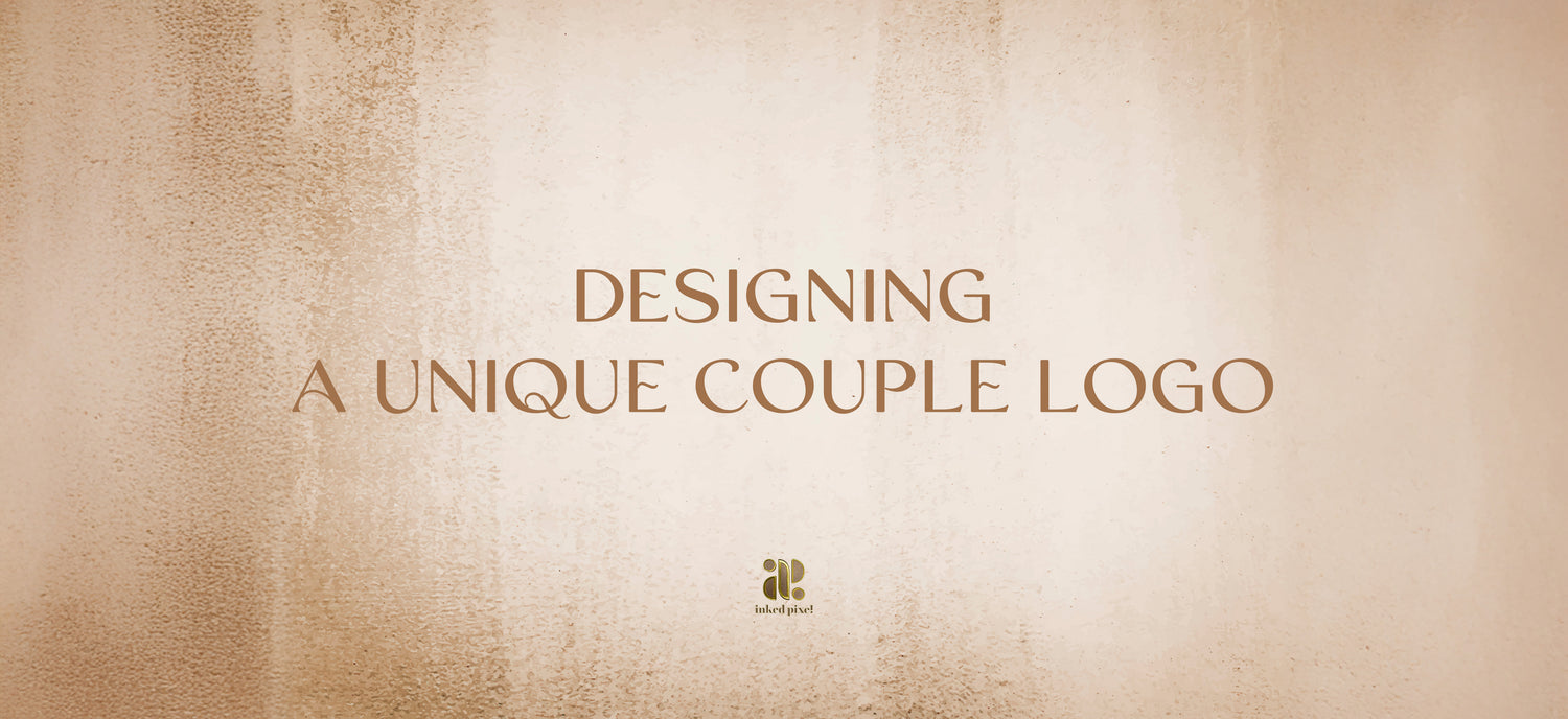 Designing a Unique Couple Logo – Inked Pixel Designs